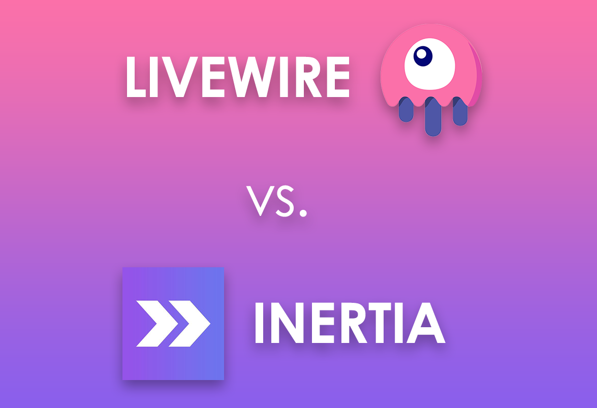 Livewire Vs Inertia js What Is The Difference Webcapital Livewire Vs Inertia js What Is The Difference Webcapital